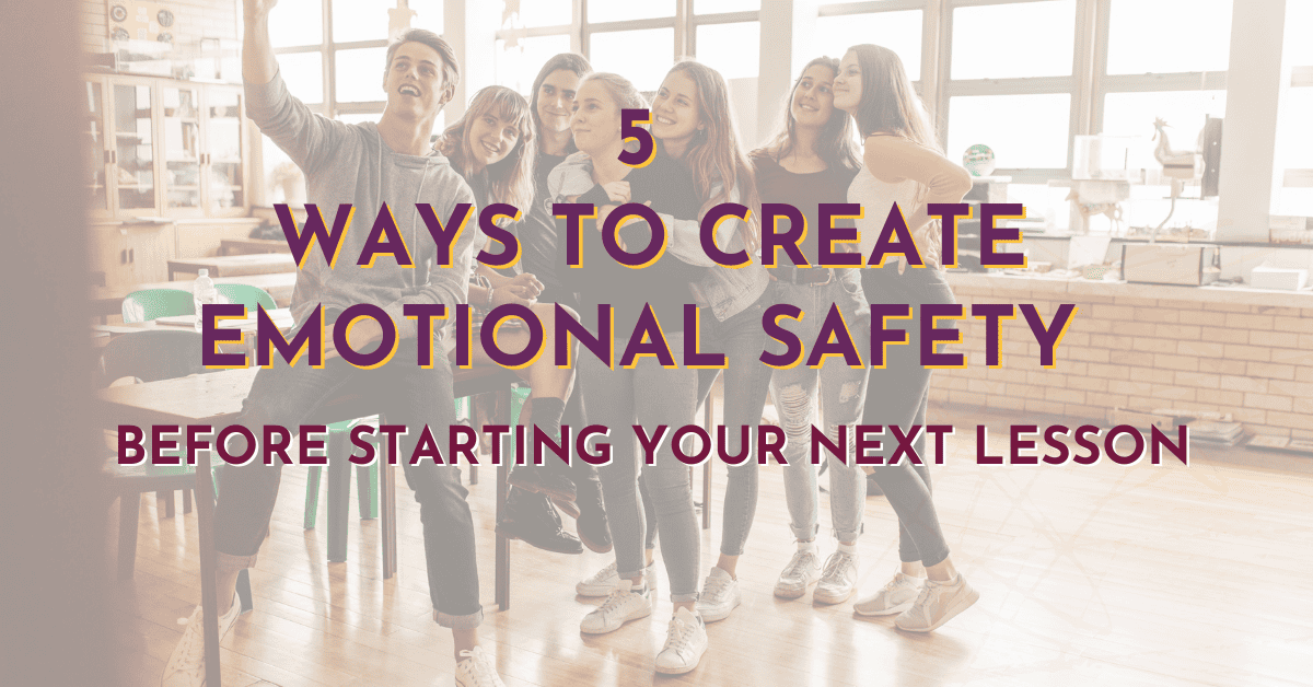 5 Ways to Create Emotional Safety Before Starting Your Next Lesson ...